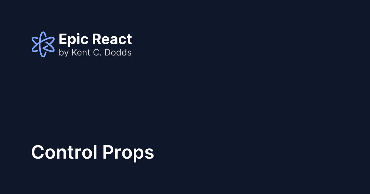 Control Props | Epic React by Kent C. Dodds
