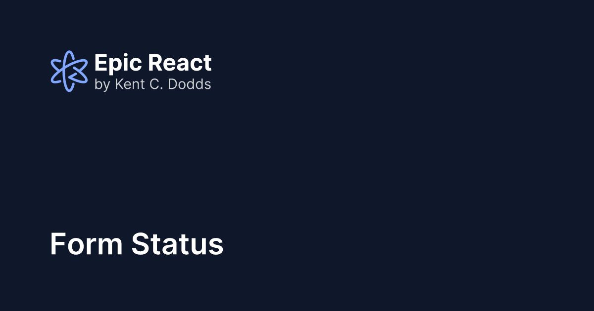 Form Status | Epic React by Kent C. Dodds