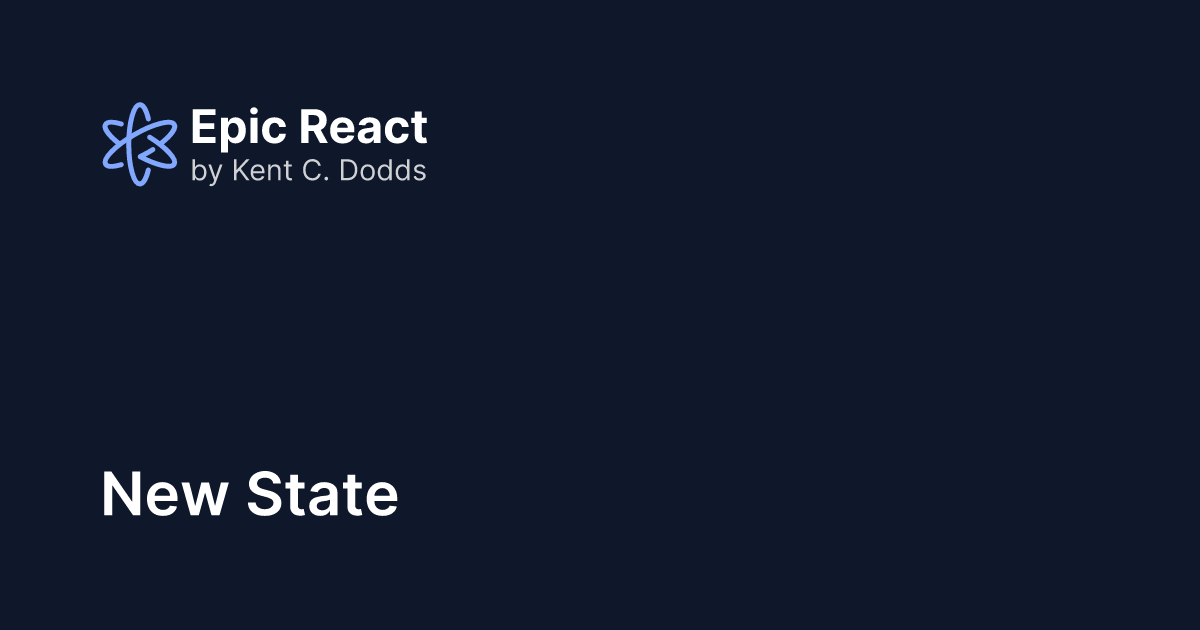 New State | Epic React by Kent C. Dodds