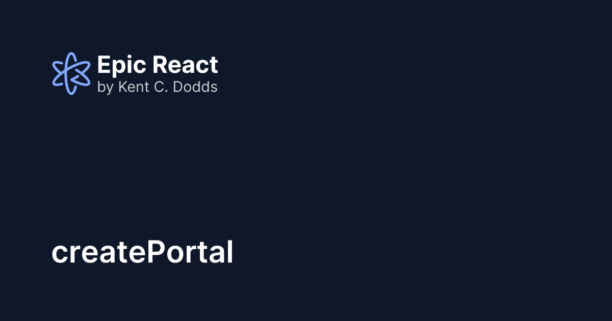 createPortal | Epic React by Kent C. Dodds